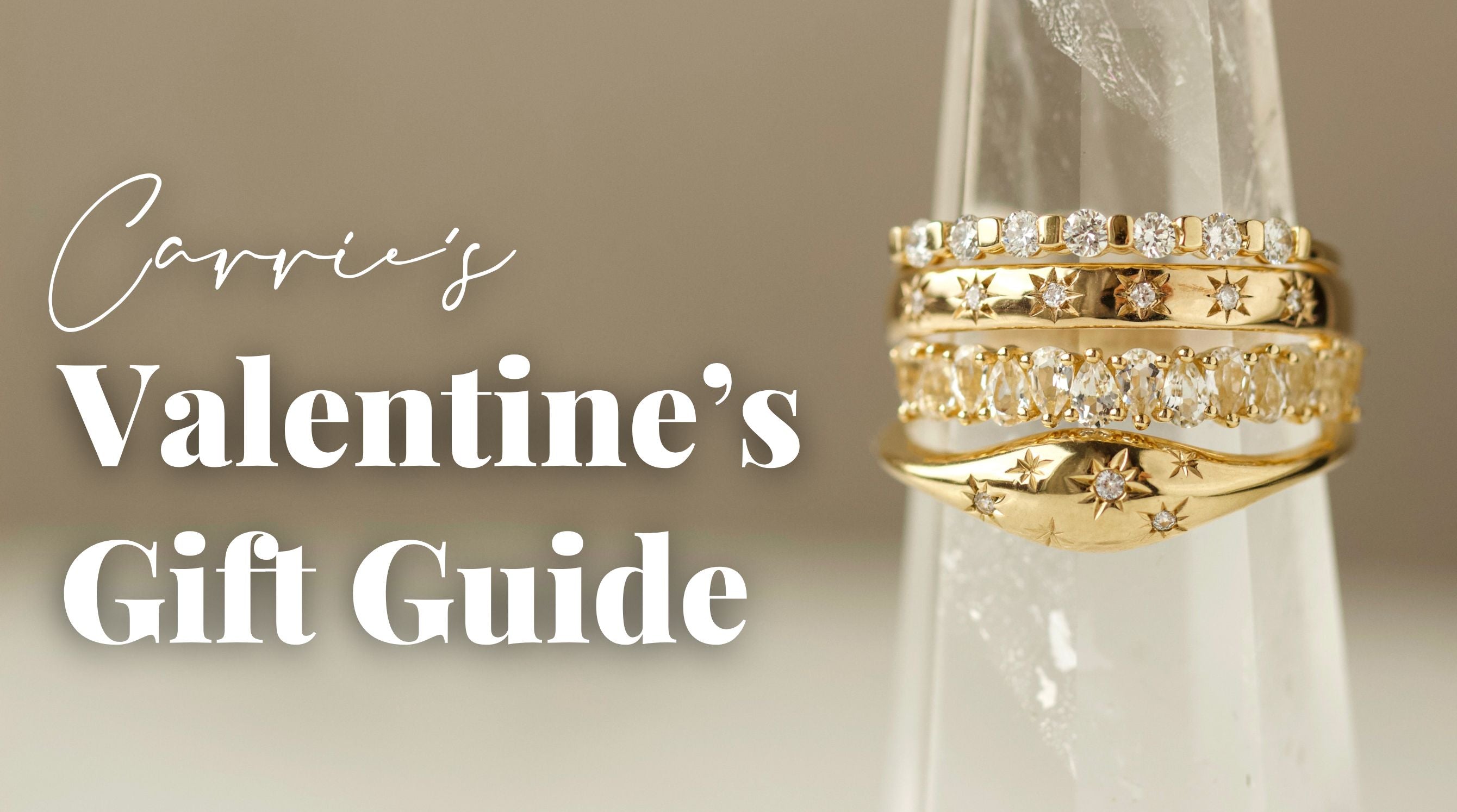 Carrie Elizabeth Valentine’s Day Gift Guide | Blog